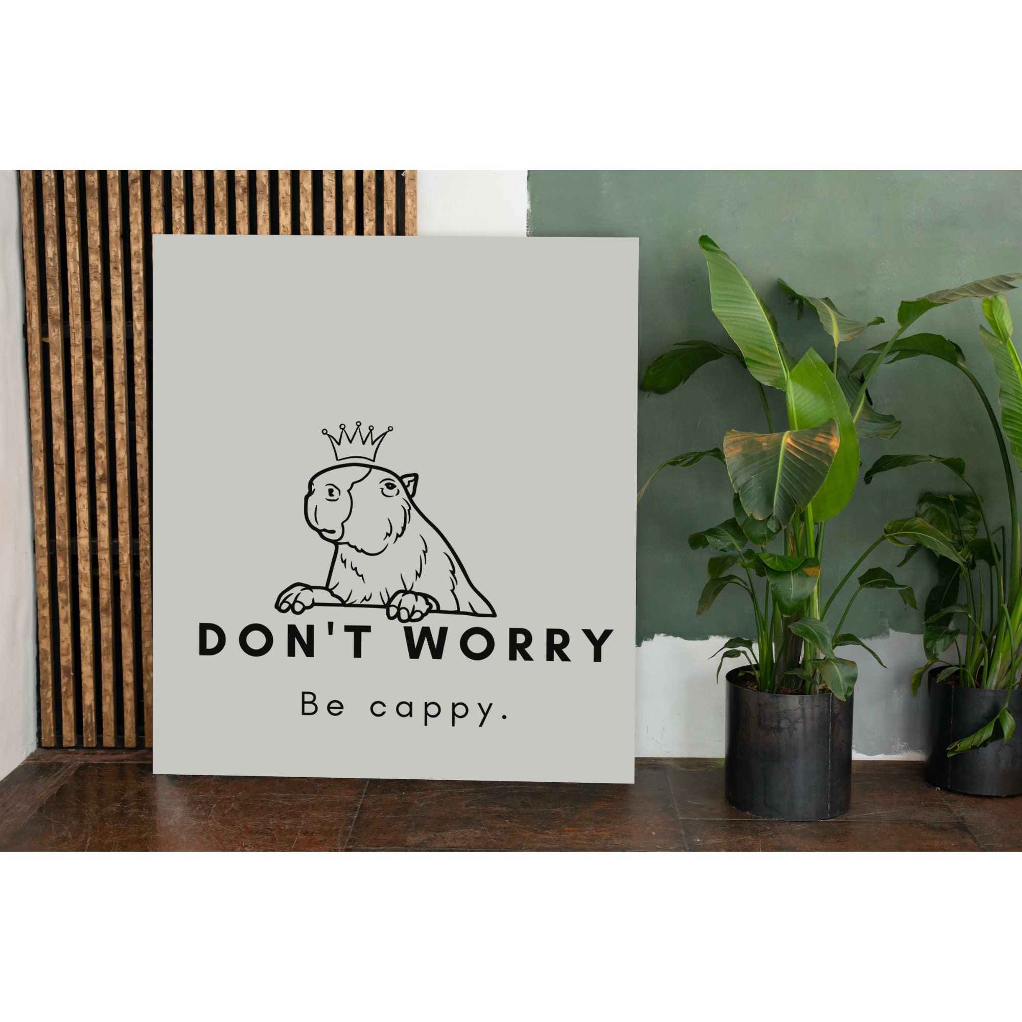 Don't Worry Be "cappy" Crowned Capybara SVG Download - Etsy Canada