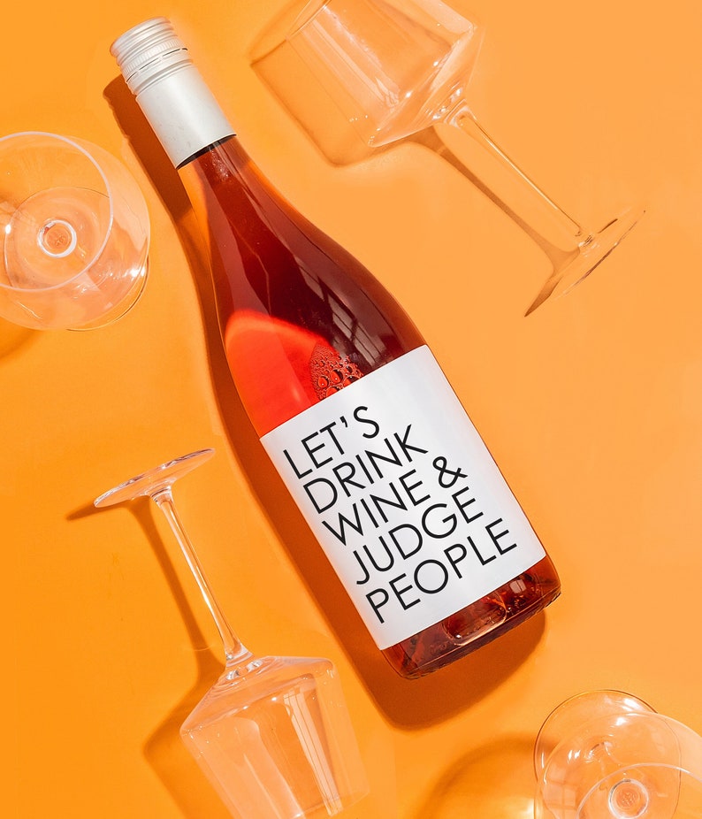 Drink Wine and Judge People, Funny Best Friend Wine Label Gift ...