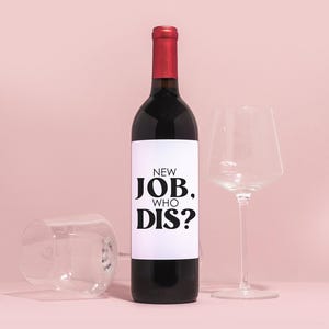 NEW JOB Wine LABEL, Promotion Gift, New Chapter Wine Label, New Job ...