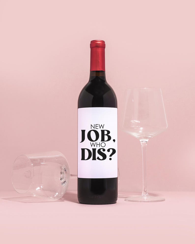 NEW JOB Wine LABEL, Promotion Gift, New Chapter Wine Label, New Job ...