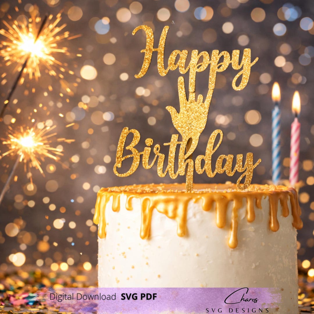 ASL 'I Love You' Happy Birthday Cake Topper SVG (digital Download) - Etsy