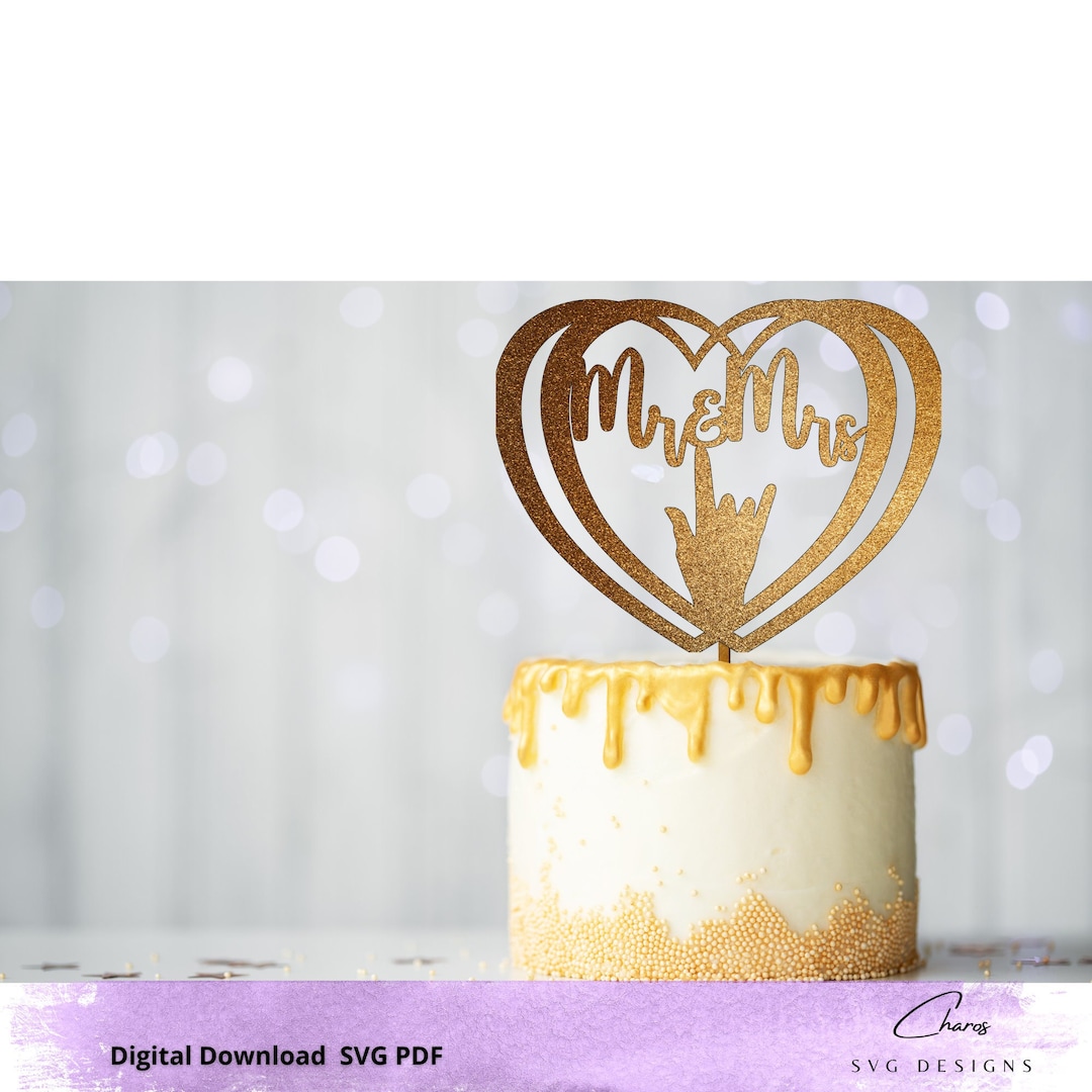 ASL I Love You Wedding Cake Topper SVG: Mr & Mrs, Deaf Awareness ...