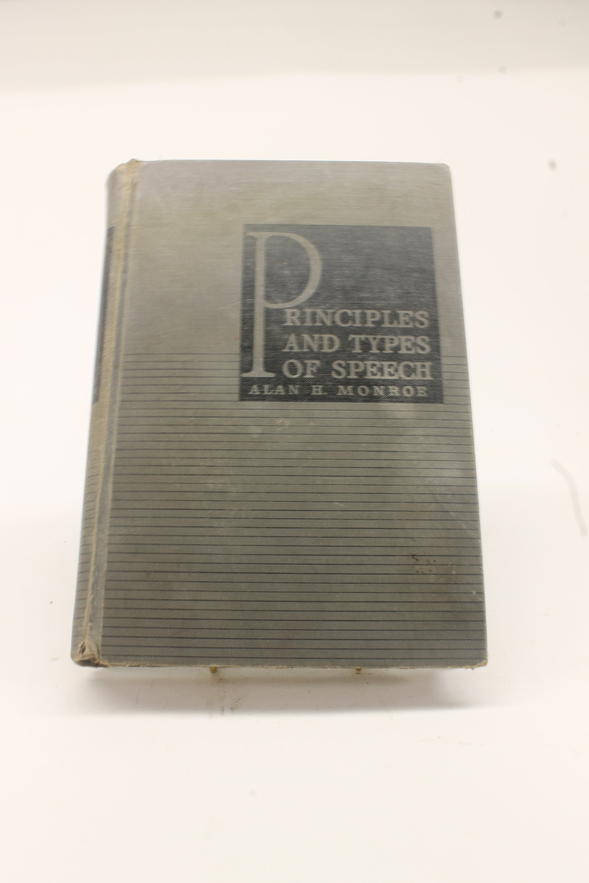 Principios y tipos de discurso. Alan H. Monroe, derechos de autor 1935 ...