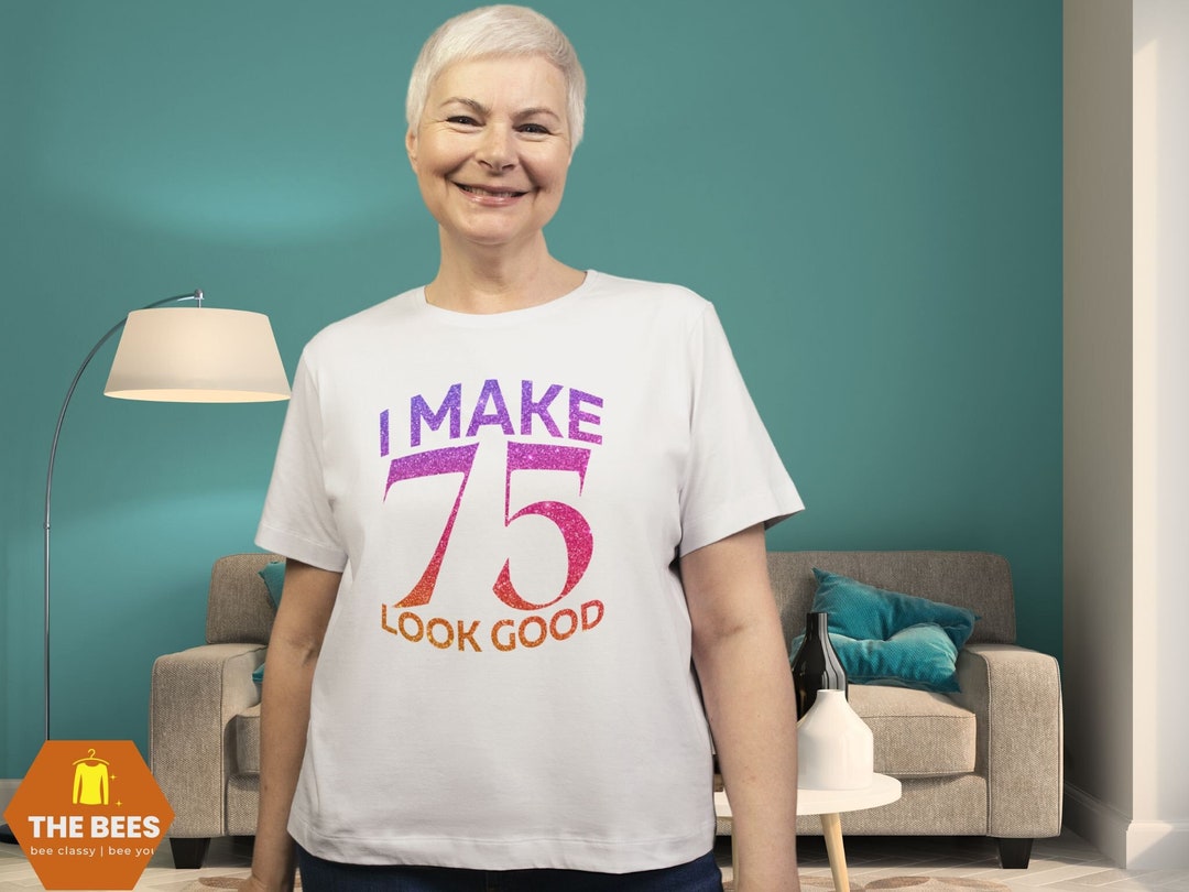 75 Birthday Shirt, 75th Birthday Gift for Women, 75th Birthday Shirt ...