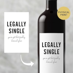 PRINTED Legally Single Wine Label, Divorce Gift, Funny Divorce Wine ...