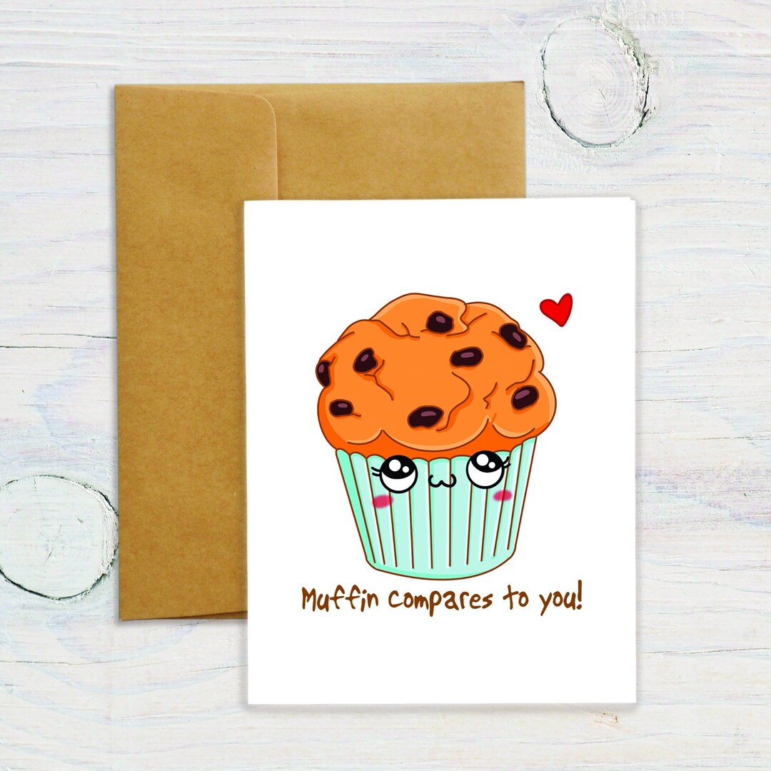 Muffin Compares to You Greetings Card, Funny Valentines Card, Valentine ...