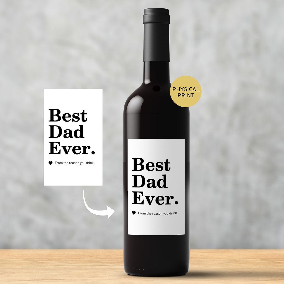 Father’s Day Best Dad Ever, Father's Day Wine Labels, Father's Day Gift ...