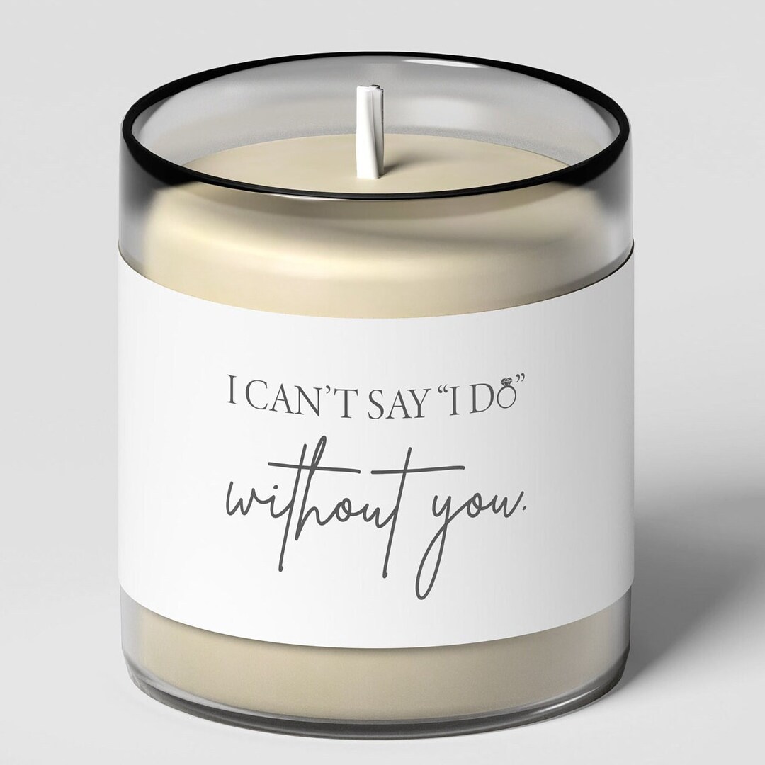 Bridesmaid Proposal Wine Label, Can't Say I Do Without You, Bridesmaid ...