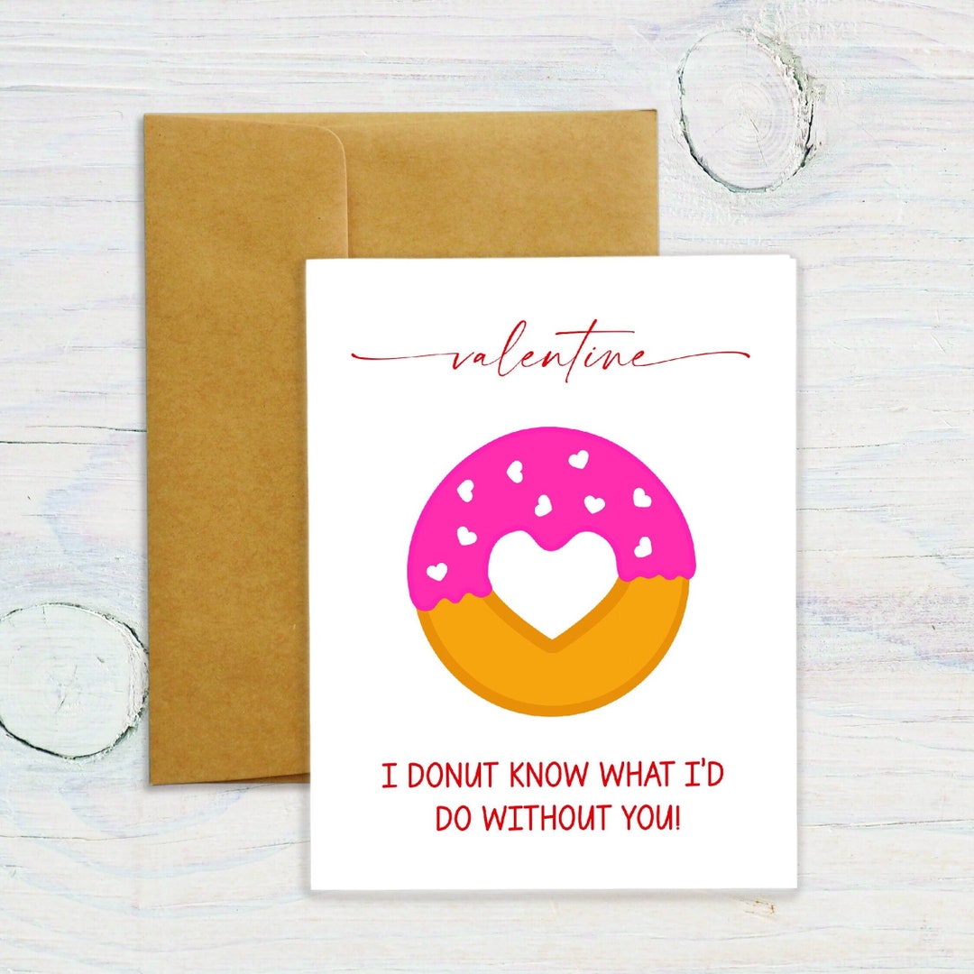 I Donut Know What I'd Do Without You Valentines Day Card, Valentine's ...