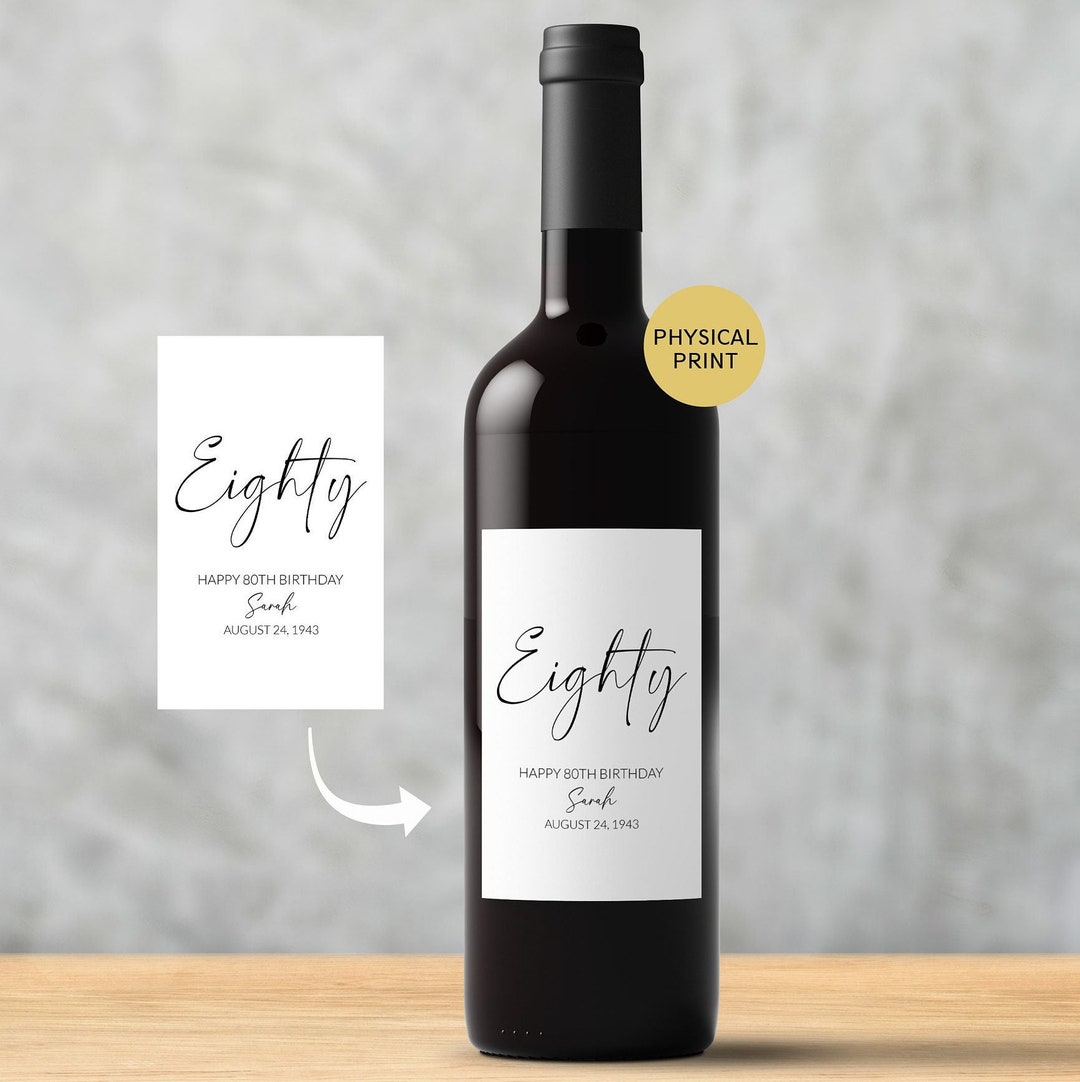 Custom Wine Labels, EIGHTY - 80th Birthday Wine Label, 80th Birthday ...