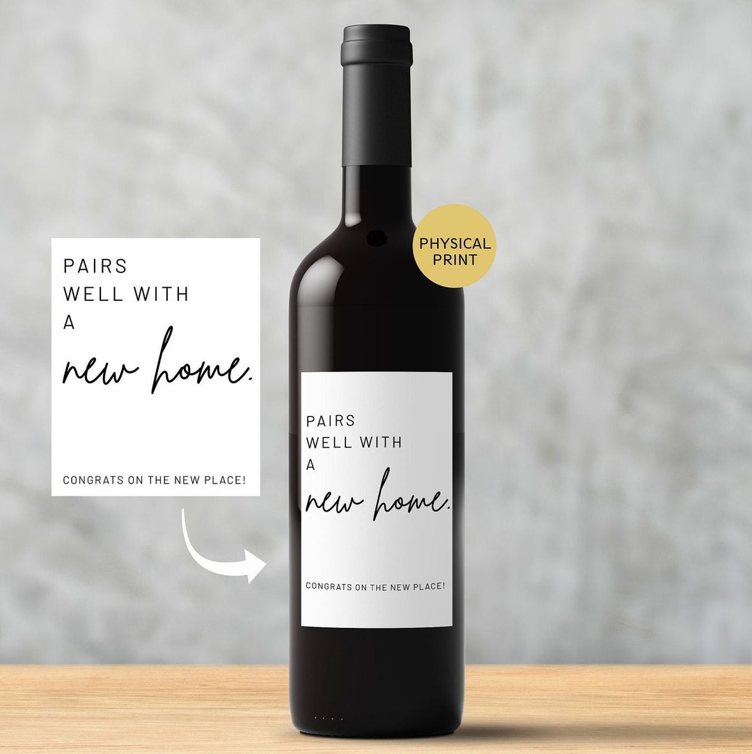 PRINTED Wine Bottle Label, Pairs Well With a New Home, Housewarming ...