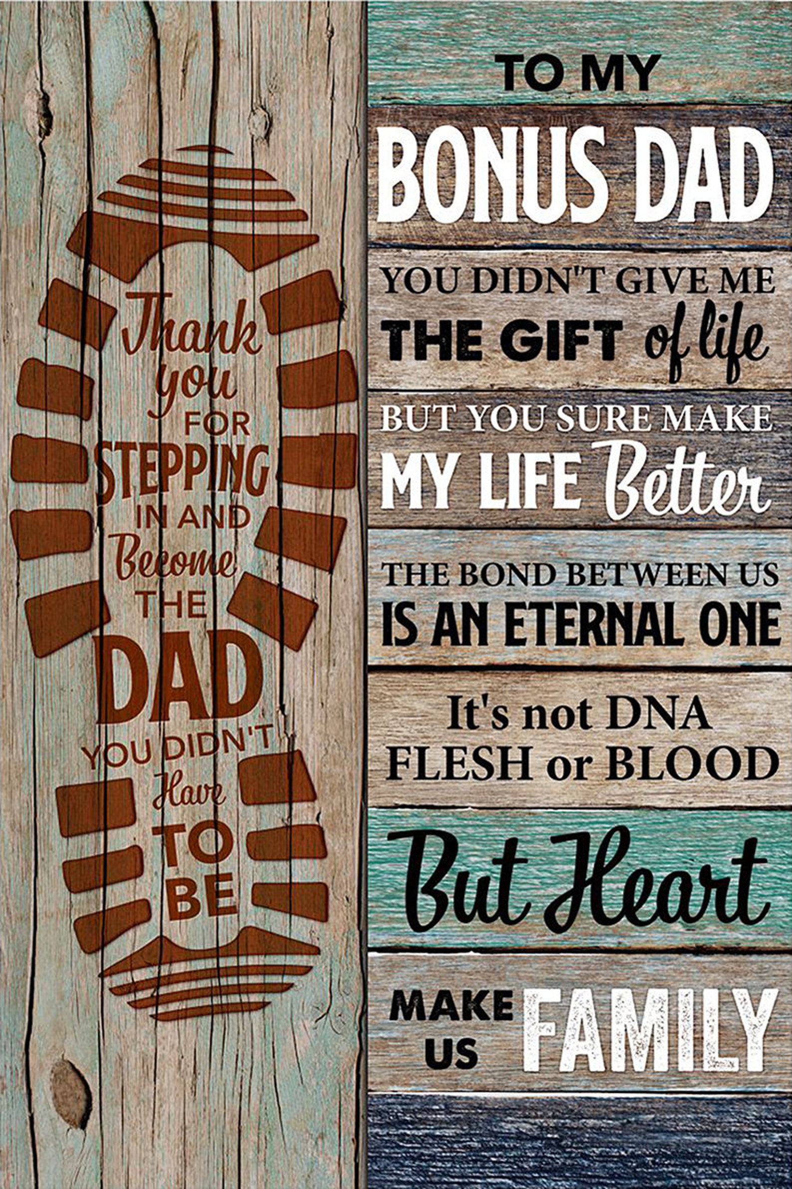 To My Bonus Dad You Didn’t Give Me the Gift of Life, Father’s Day Gift ...