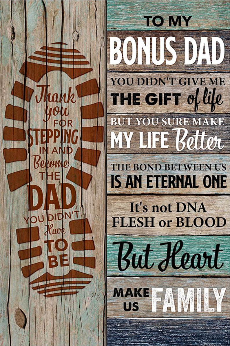 To My Bonus Dad You Didn’t Give Me the Gift of Life, Father’s Day Gift ...