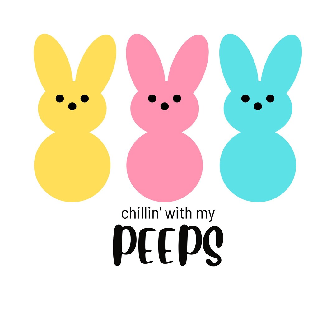 Chillin' With My Peeps PNG Download Easter - Etsy