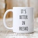 Fresno Mug, Funny Fresno Gift, Fresno Coffee Mug, Funny Coffee Mug ...