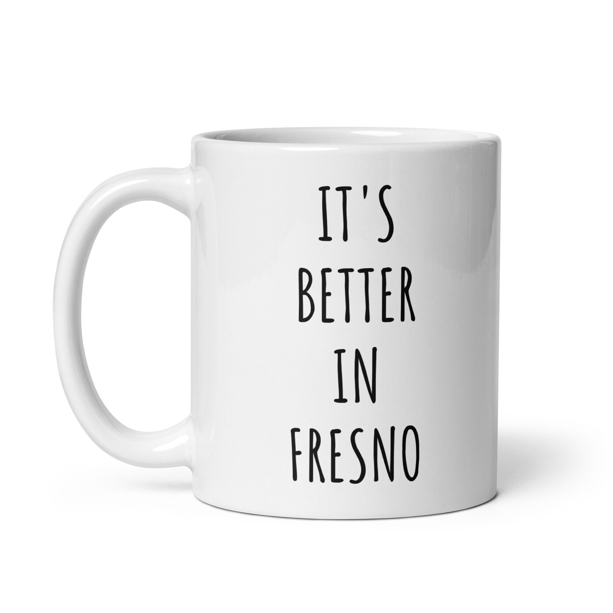 Fresno Mug, Funny Fresno Gift, Fresno Coffee Mug, Funny Coffee Mug ...
