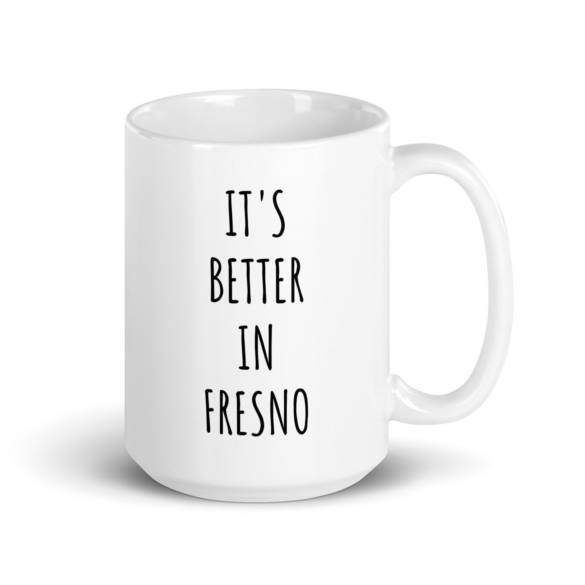Fresno Mug, Funny Fresno Gift, Fresno Coffee Mug, Funny Coffee Mug ...