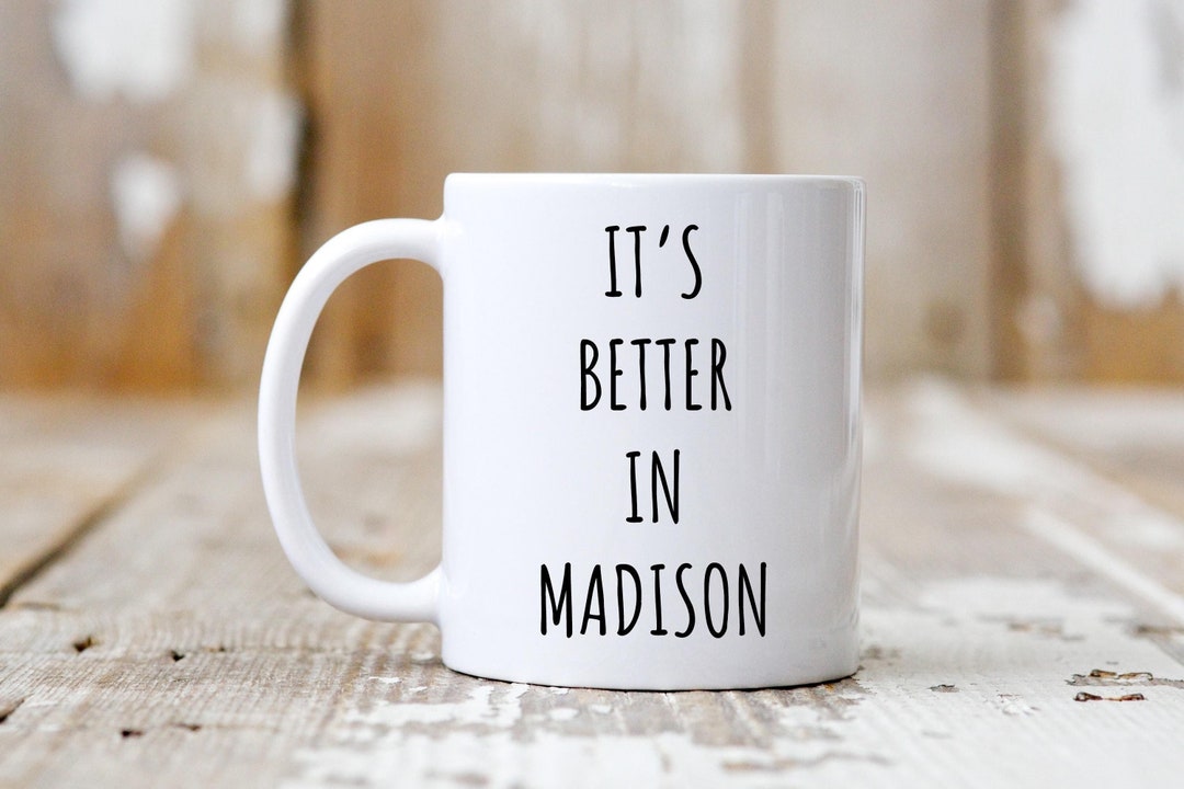 Madison Mug, Funny Madison Gift, Madison Coffee Mug, Madison Cup ...