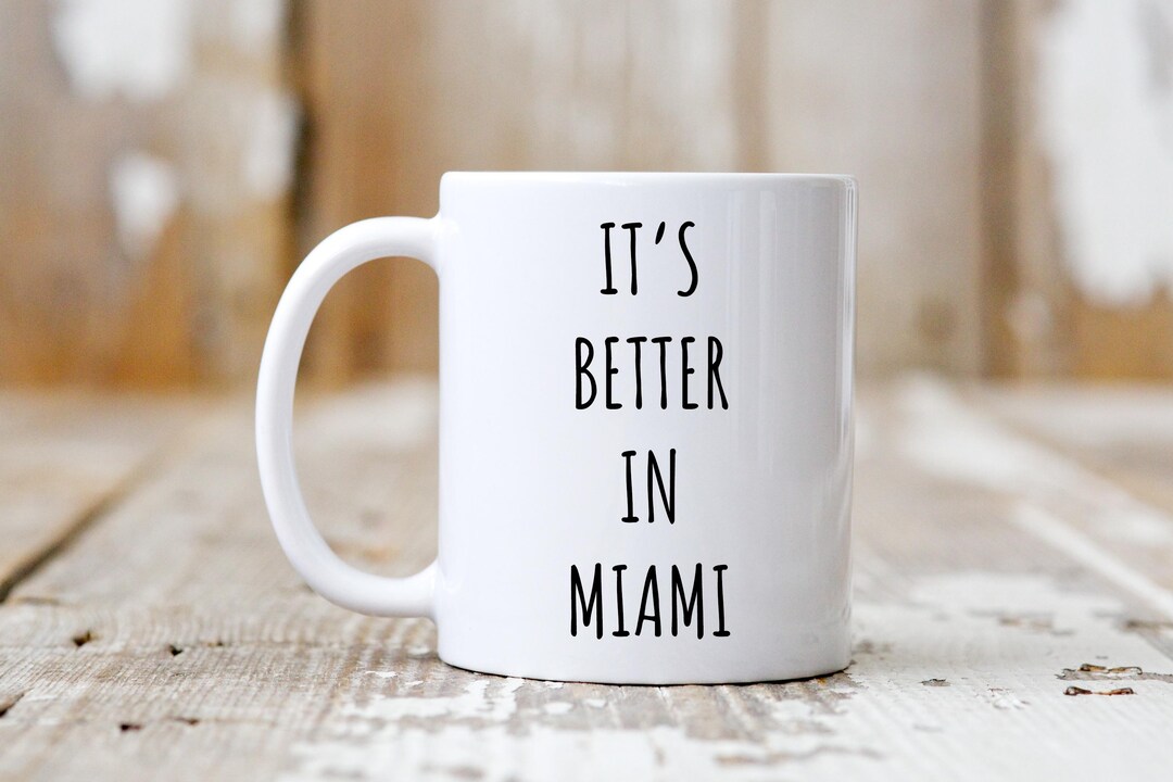 Miami Mug, Funny Miami Gift, Miami Mugs, Miami Gifts, Miami Coffee Mug ...