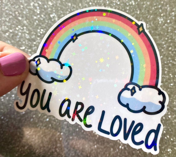 You Are Loved Rainbow Laminated Vinyl Sticker - Etsy