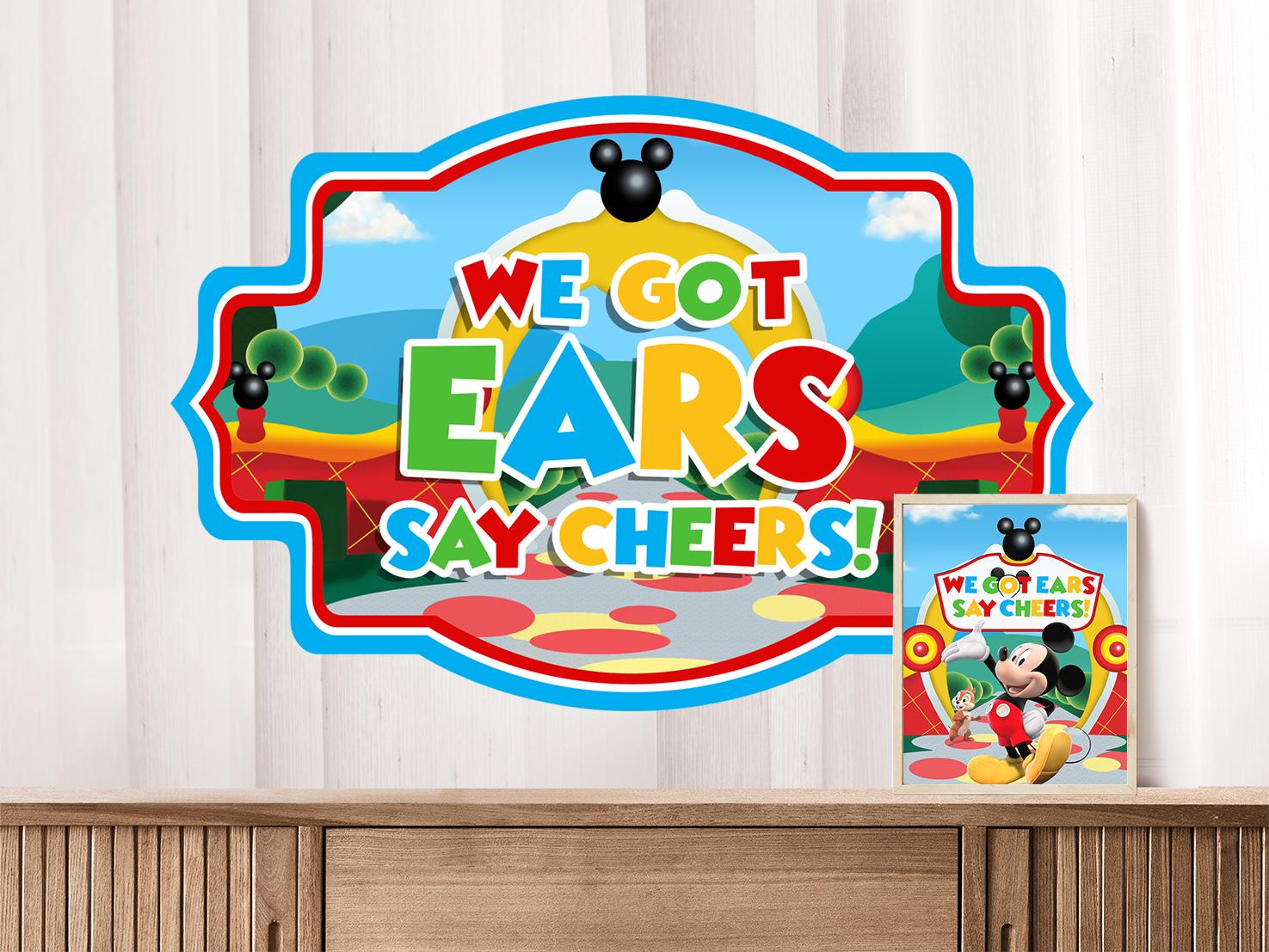 Mouse Clubhouse We Got Ears Say Cheers Signage, Mouse Clubhouse Signage ...
