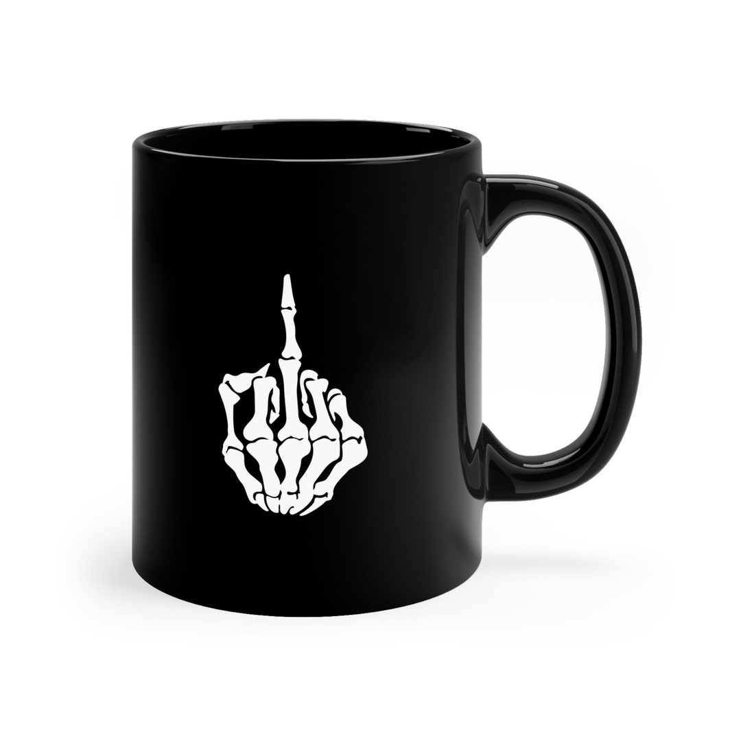 Skeleton Middle Finger Mug Skeleton Hand Mug Gift Idea for - Etsy