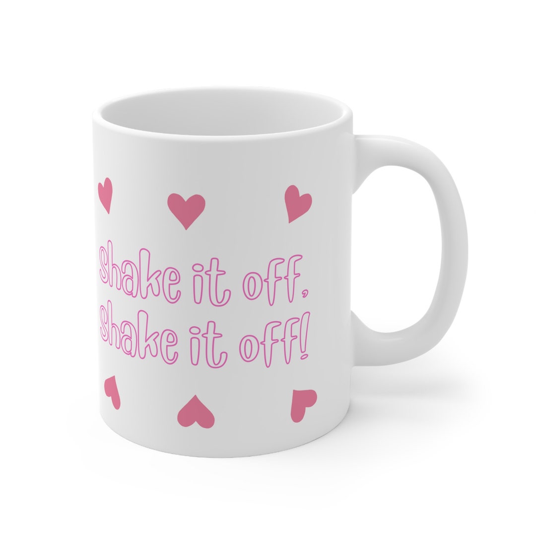 Shake It off Mug,taylor's Version Mug, Swiftie Mug, Fan Mug, Fan Gift ...