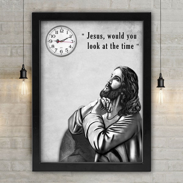 Jesus Christ Would You Look at the Time Clock - Etsy Israel