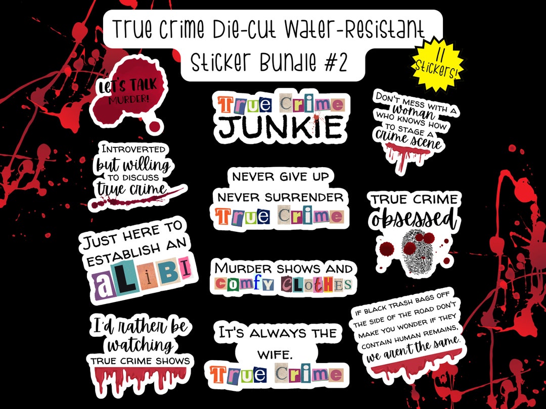True Crime Die-cut Water-resistant Sticker Bundle #2, True Crime ...