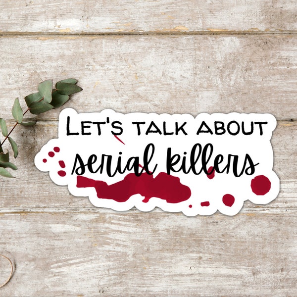 Serial Killer Sticker - Etsy
