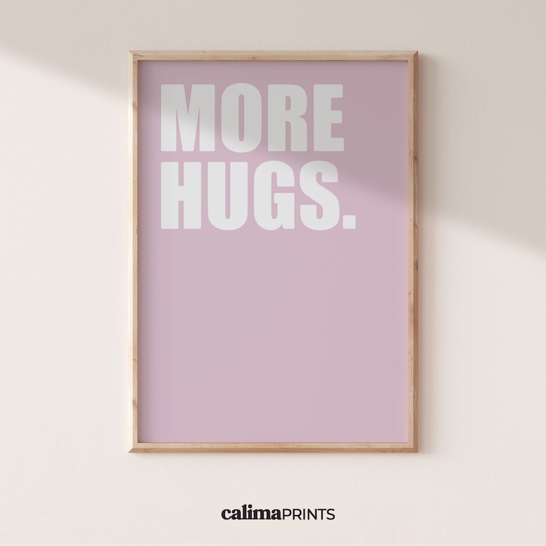 More Hugs Printable Pink Purple Wall Art | Affirmation Print | Danish ...