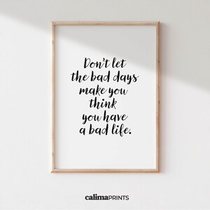 Bad Days Printable Wall Art | Motivational Quote Wall Art | Bad Life ...
