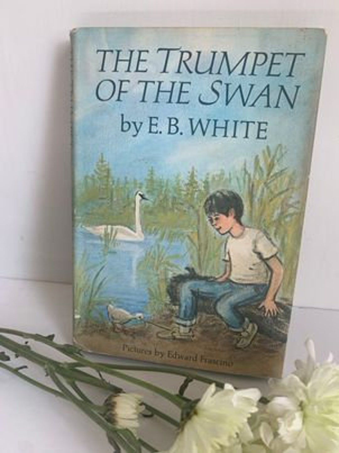 The Trumpet of the Swan E. B. White 1970 2nd Edition Edward Frascino ...