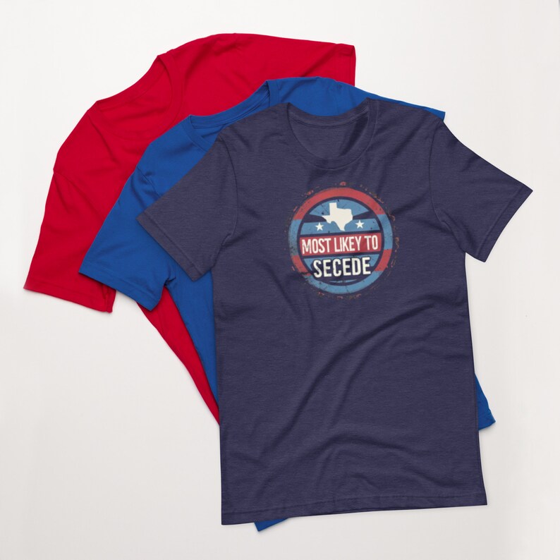 Most Likely to Secede Men's Texas T-shirt - Etsy
