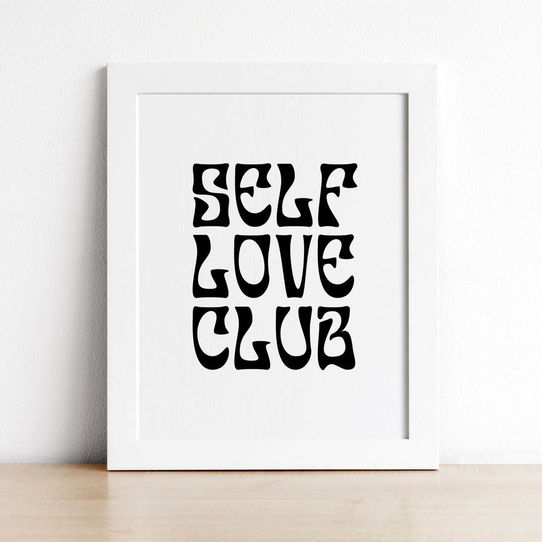 Self Love Club | Printable Poster | Instant Digital Download | DIY ...