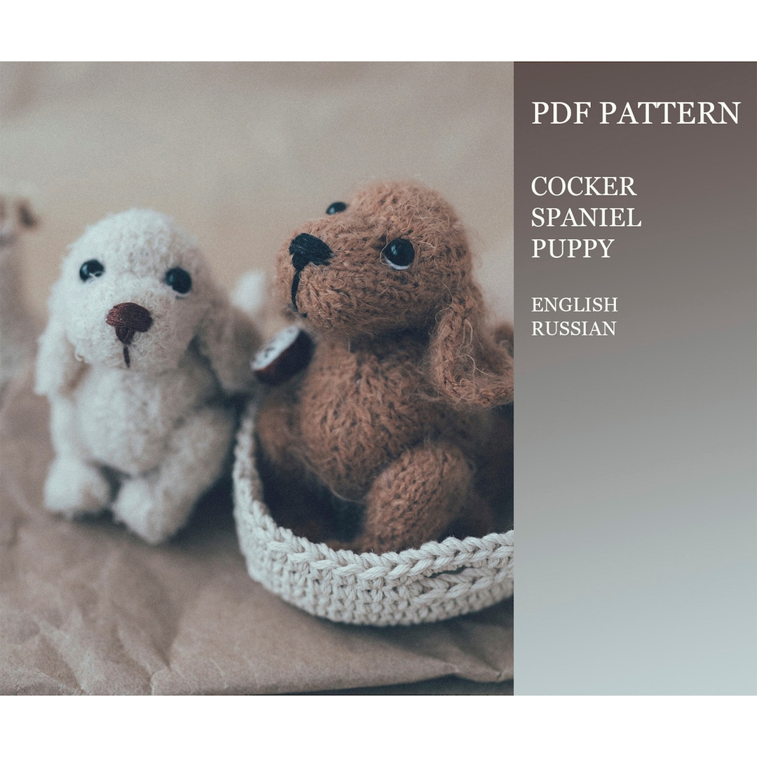 Cocker Spaniel Puppy Knitting Pattern. Little Knitted Realistic Dog ...