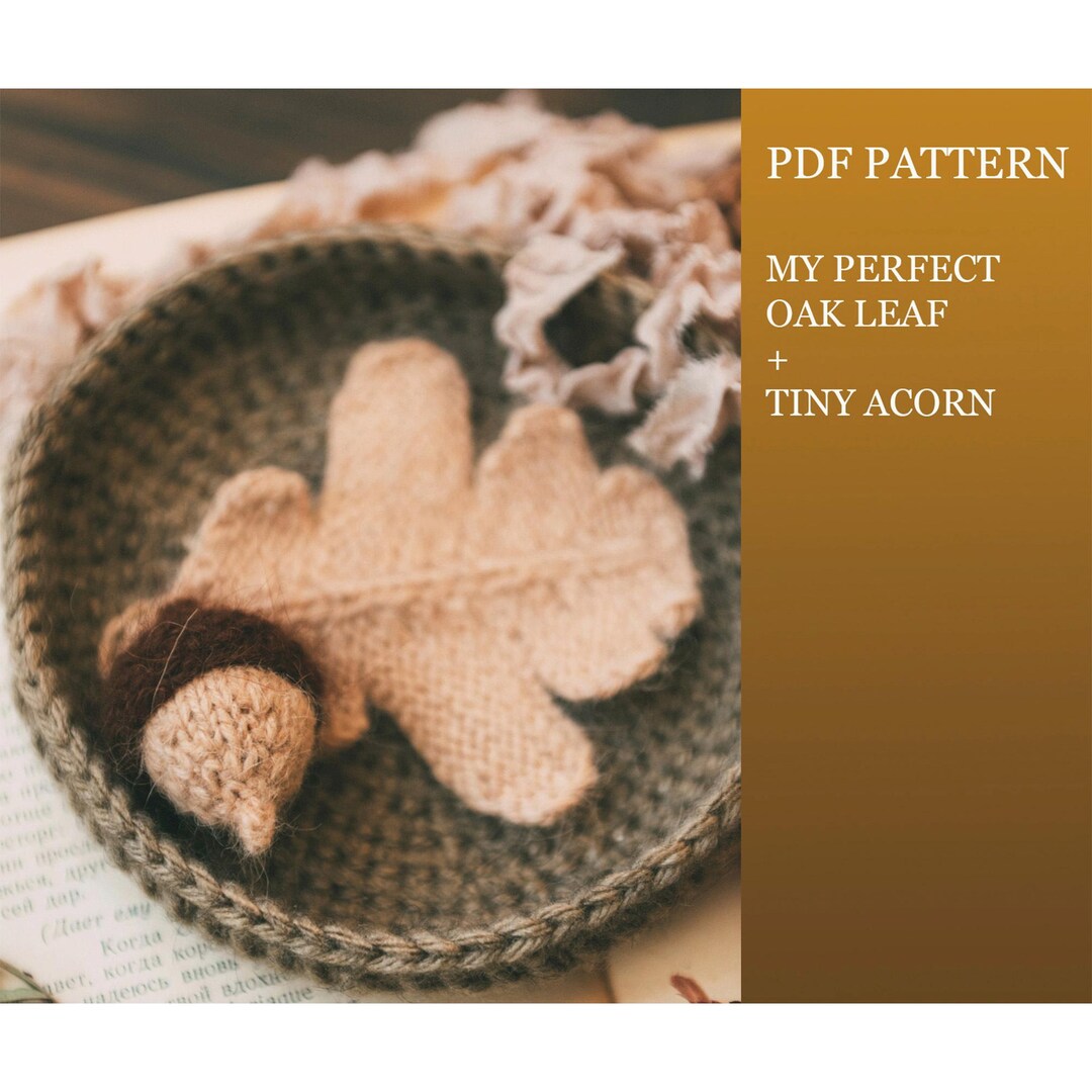 My Perfect Oak Leaf Knitting Pattern. Knitted Acorn Miniature Step by ...