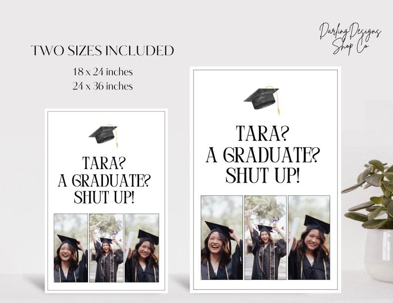 A GRADUATE? SHUT UP! Graduation Party Welcome Poster Template ...