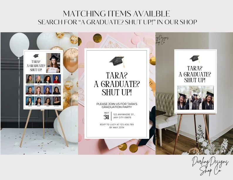 A GRADUATE? SHUT UP! Graduation Party Welcome Poster Template ...