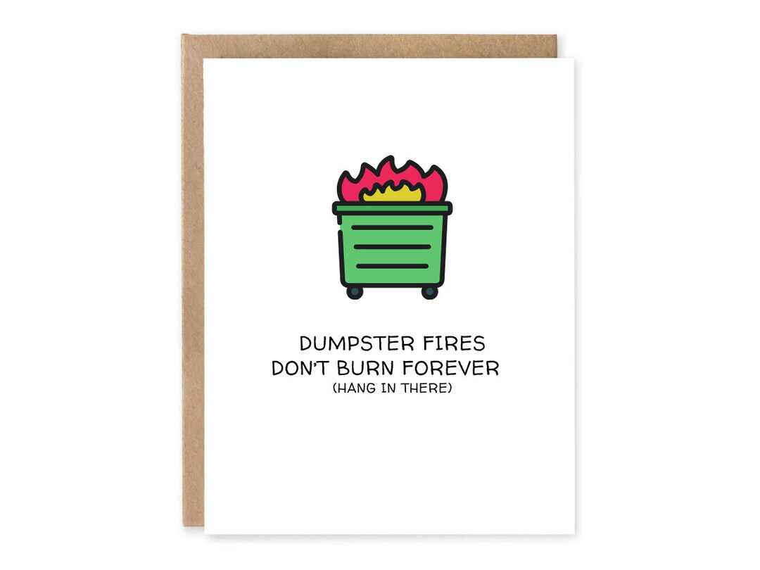 Paramedic Card / Funny Moral Support Card - Dumpster Fires Don't Burn ...