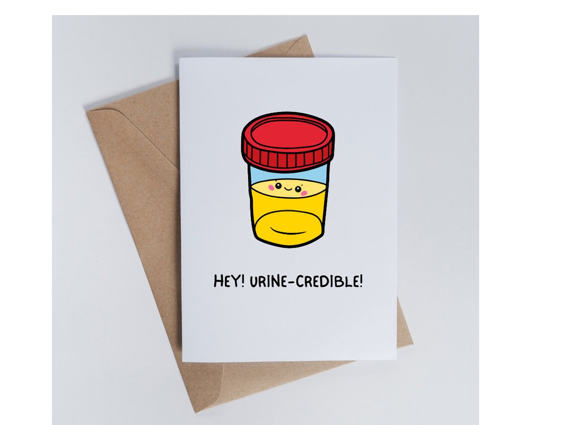 Funny Medical Greeting Card Hey! Urine-credible Card for Doctor RN Card ...