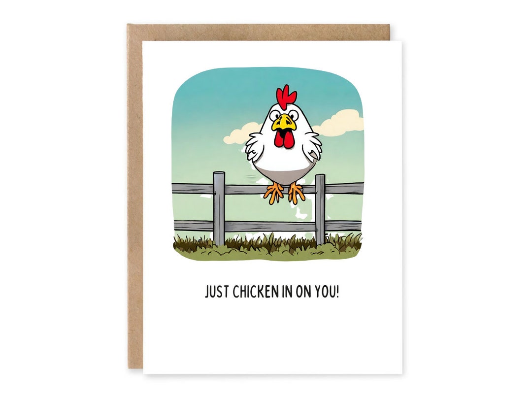 Funny Greeting Card Just Chicken in on You Cute Friend Card / Hilarious ...