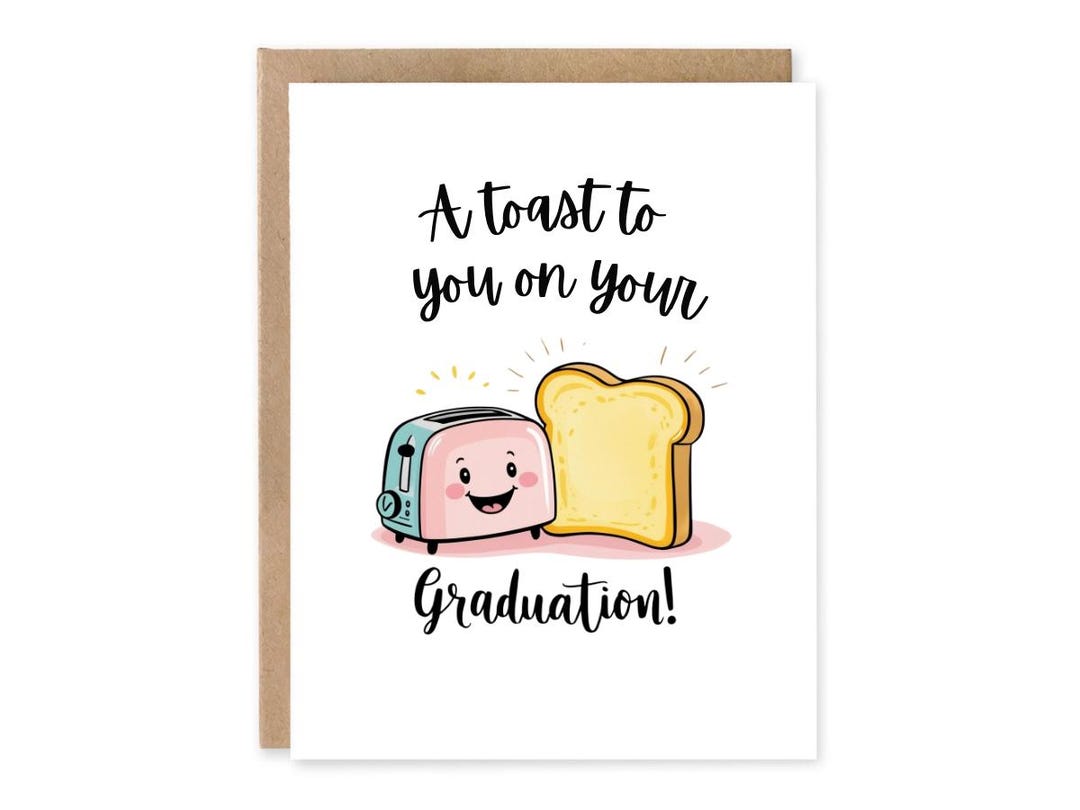 Funny Toast Graduation Card, Graduation Gift for Him or Her, Food Pun ...
