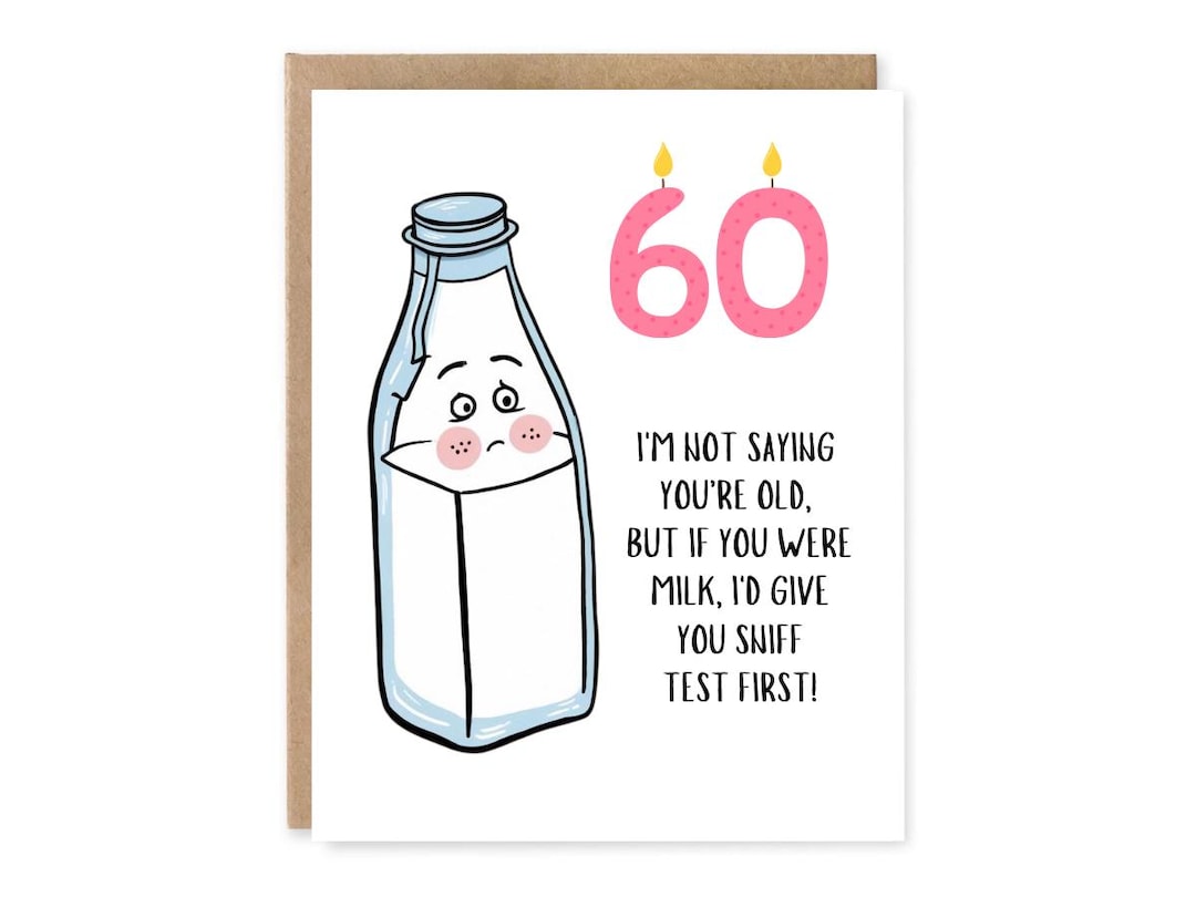 Funny Old Milk Sniff Test Birthday Cards Funny Birthday Card, 60th ...