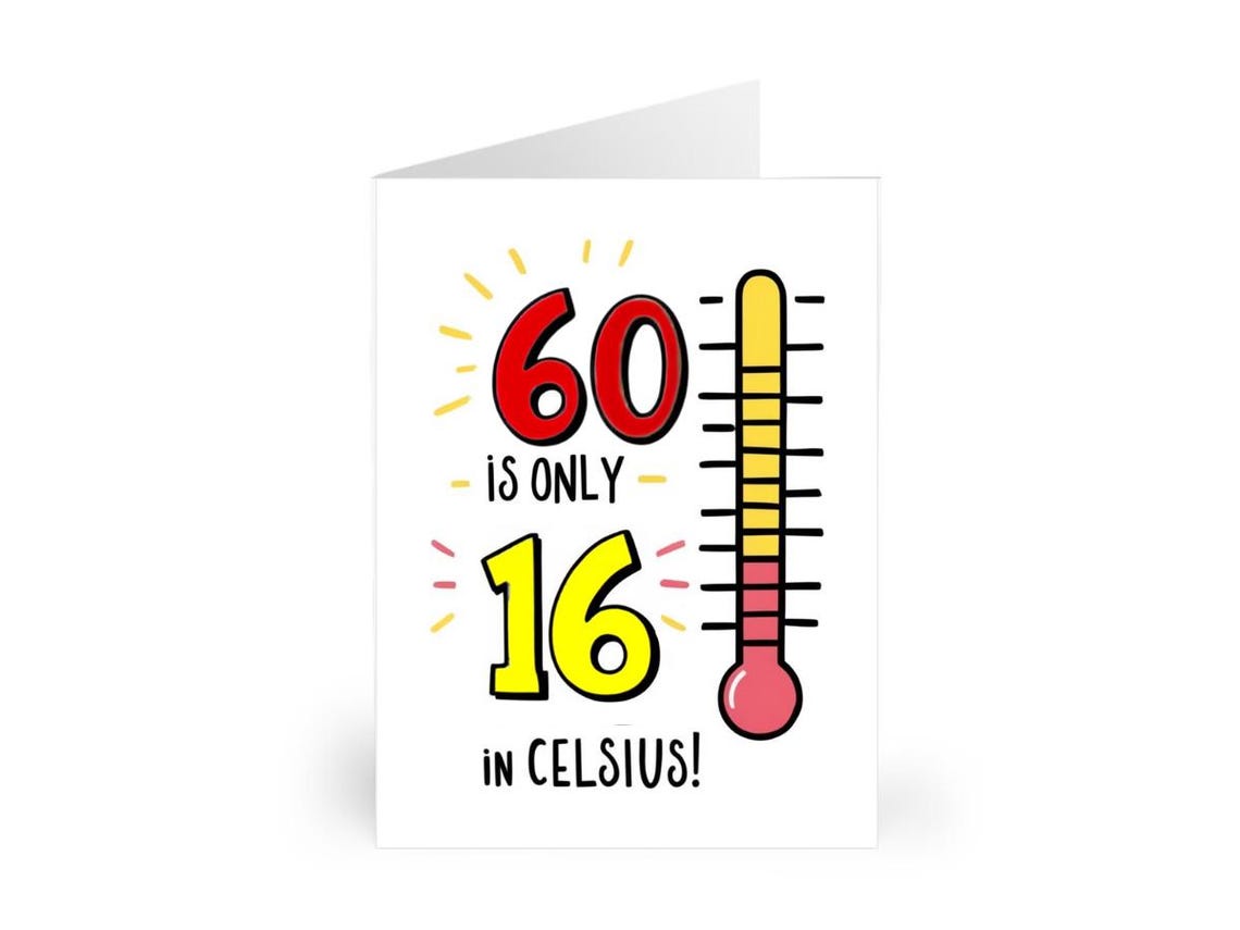 Funny 60th Birthday Card | 16 in Celsius LOL, Gift for 60th, Feel Young ...