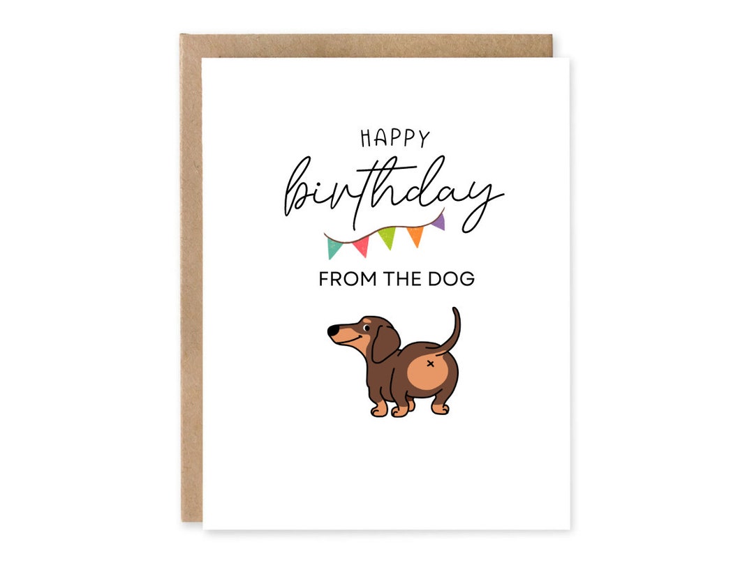 Funny Dachshund Birthday Card | Weiner Dog From the Dog - Etsy UK