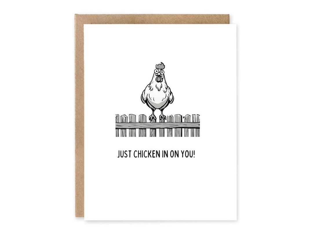 Funny Greeting Card Just Chicken in on You! Cute Friend Card ...