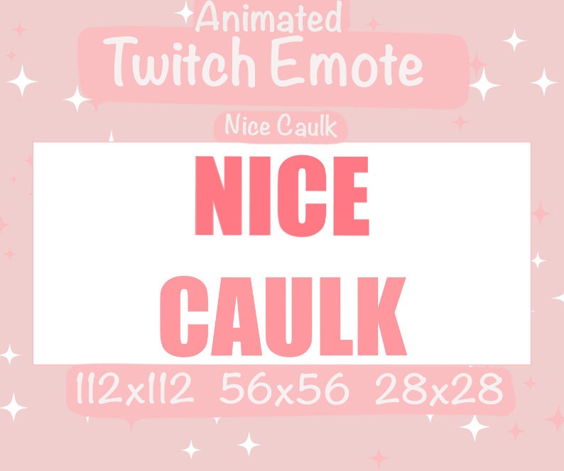 Nice Caulk Twitch Emote - Etsy