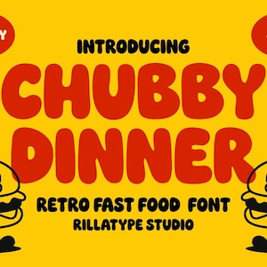 Chubby Dinner - Retro Fast Food Font Retro Font, Bubble Font, Diner ...