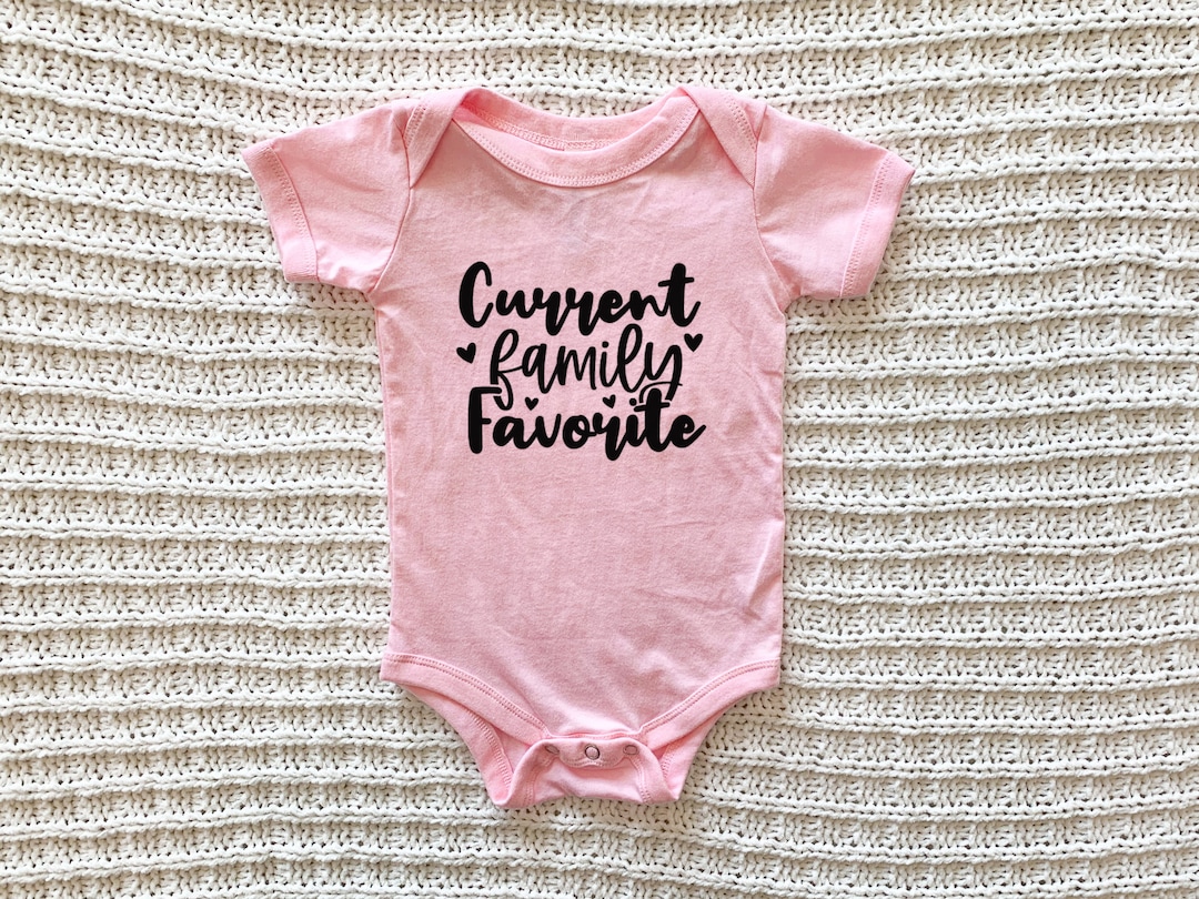 Current Family Favorite Onesie, Cute Baby Onesies, Baby Onesie, Baby ...